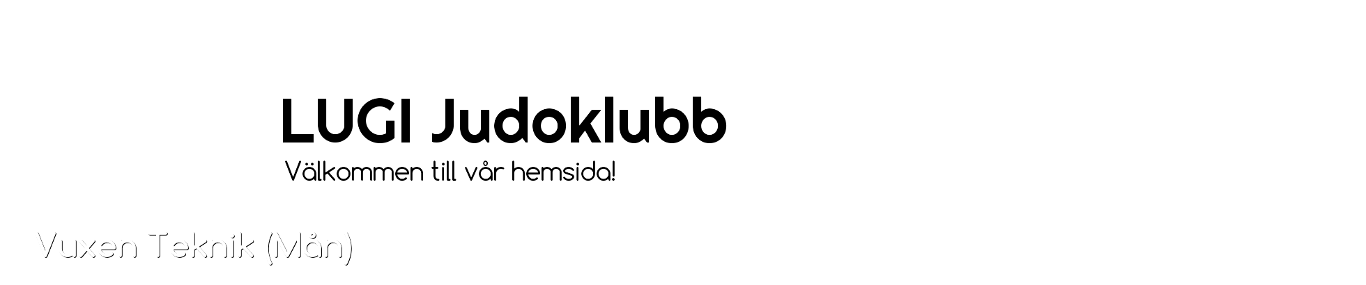 LUGI Judoklubb - Teknik JUDO